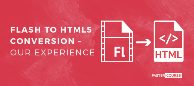 Flash to HTML5 conversion - our experience - E-learning Templates ...