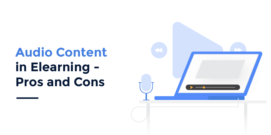 Audio Content in Elearning: Pros and Cons - FasterCourse